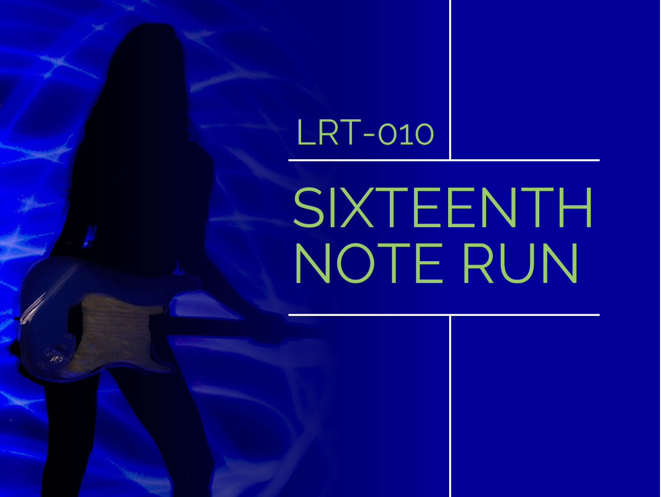LRT-010 Sixteenth Note Run - Guitar Lesson World
